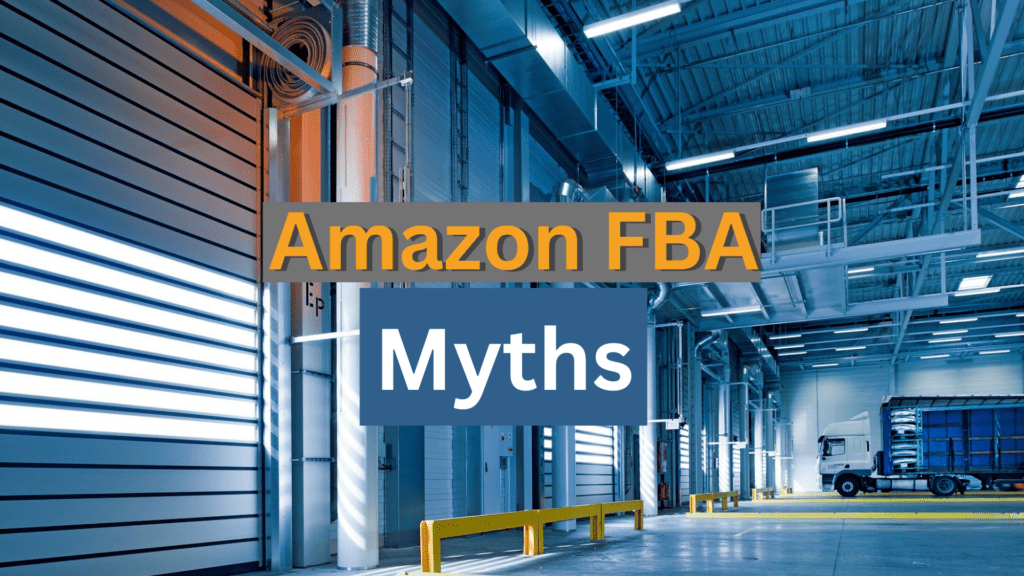 Top Amazon FBA Myths for Starting a Business