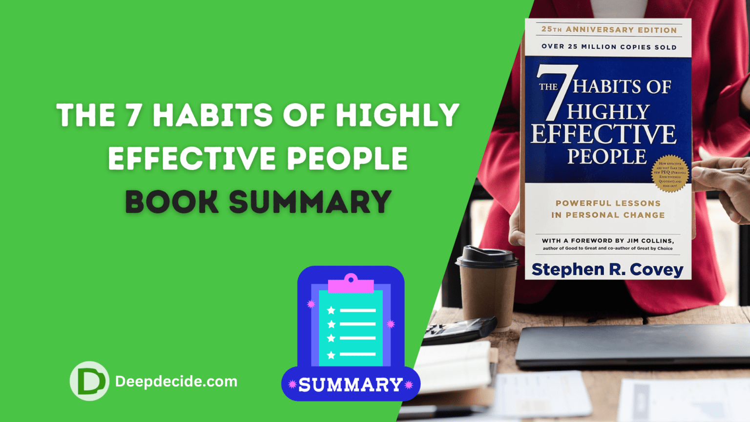 The 7 Habits of Highly Effective People Book Summary • deepdecide